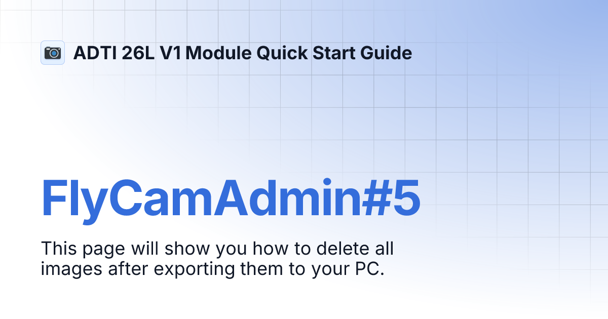 FlyCamAdmin#5 | ADTI 26L V1 Module Quick Start Guide