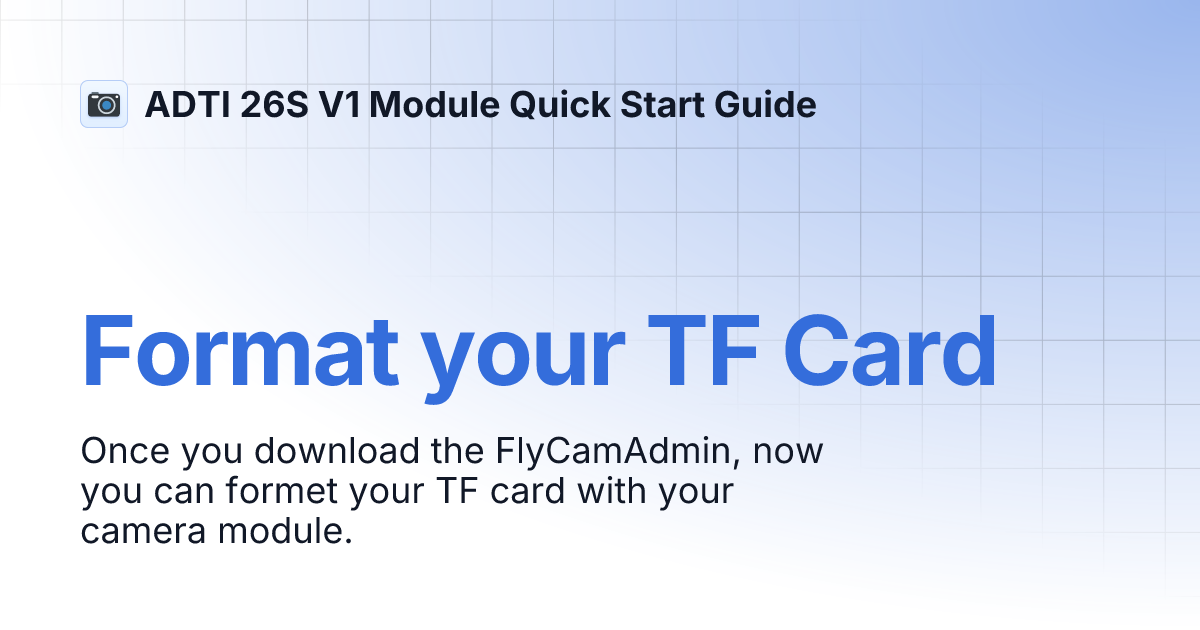 Format your TF Card | ADTI 26S V1 Module Quick Start Guide