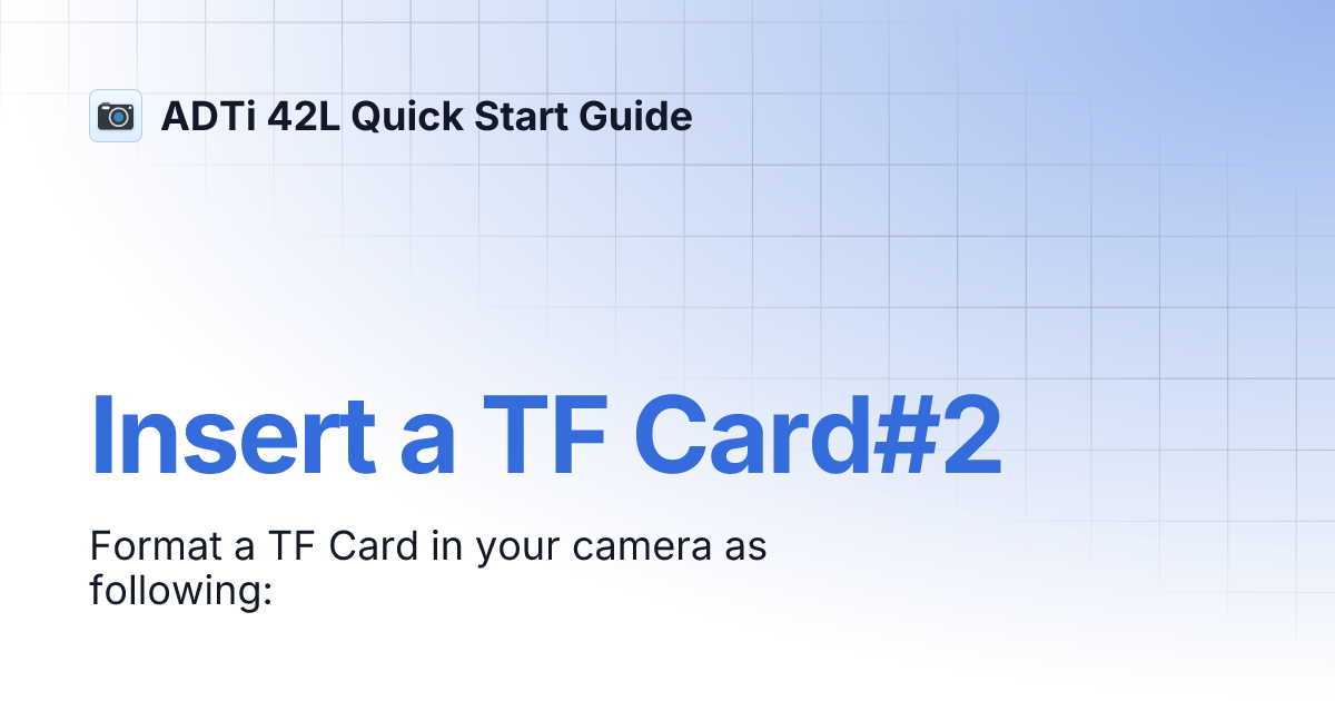 Insert a TF Card#2 | ADTi 42L Quick Start Guide