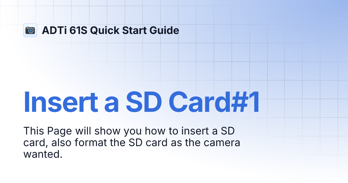 Insert a SD Card#1 | ADTi 61S Quick Start Guide